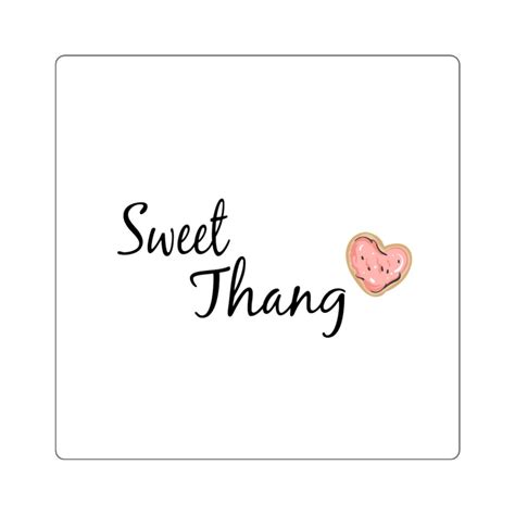 Sweet Thang Thing Sticker Quote Heart Cookie Square Stickers Etsy Uk