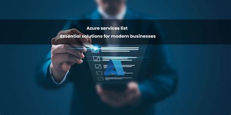 Azure Services List Your Comprehensive Guide