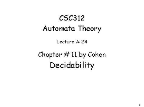 Csc 312 Automata Theory Lecture 24 Chapter 11