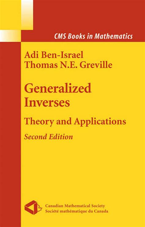 Generalized Inverses Theory And Applications Cms Books In Mathematics
