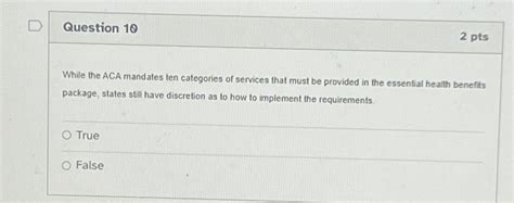 solved question 102 ﻿ptswhile the aca mandates ten