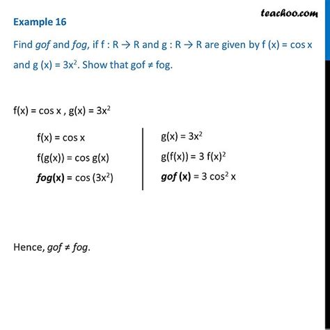 Example 16 Find Gof And Fog If F X Cos X And G X 3x 2 Show