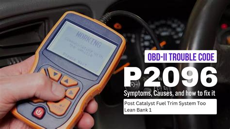 P2096 Code Post Catalyst Fuel Trim System Too Lean Bank 1