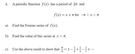 Solved A Periodic Function F X Has A Period Of And Chegg