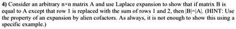 4 Consider An Arbitrary Nxn Matrix A And Use Laplace Solvedlib