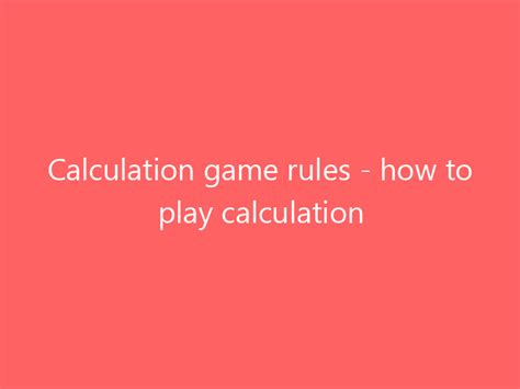 Calculation Game Rules How To Play Calculation August 2025 Ultra