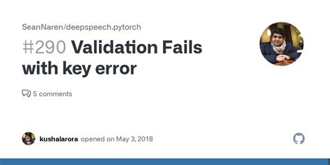 validation fails with key error · issue 290 · seannaren deepspeech
