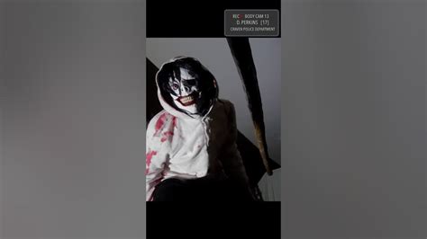 Jeff The Killer Jump Scare Body Cam Creepypasta Shorts Youtube