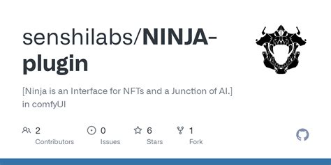 GitHub Senshilabs NINJA Plugin Ninja Is An Interface For NFTs And A Junction Of AI In ComfyUI