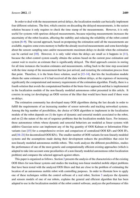 Solution Localization Of Non Linearly Modeled Autonomous Mobile Robots Using Out Of Sequence