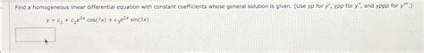 Solved Find A Homogeneous Linear Differential Equation With