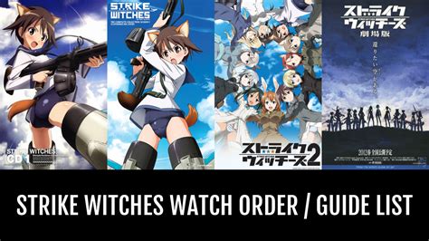Strike Witches Watch Order Guide By Nekus Anime Planet