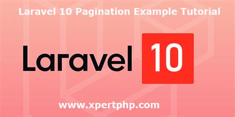 Laravel 10 Pagination Example Tutorial Xpertphp