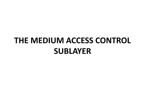 The Medium Access Sublayer Pptx