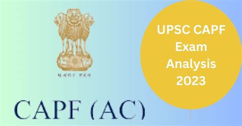 UPSC CAPF Exam Analysis Get Detailed Subject Wise Analysis And Questions Asked