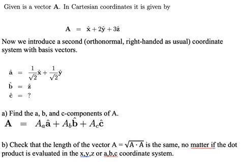 Solved Given Is A Vector A In Cartesian Coordinates It Is Chegg Com