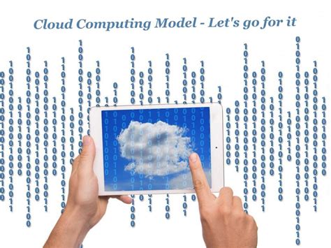 Cloud Computing Model Lets Go For It TopThingz