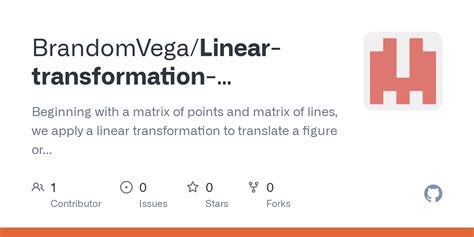 GitHub BrandomVega Linear Transformation Application In Matlab Beginning With A Matrix Of