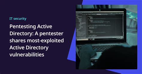 Pentesting Active Directory Common Vulnerabilities