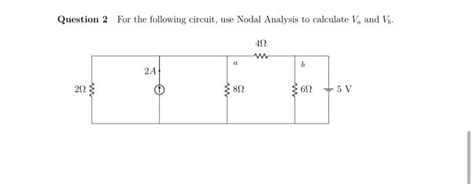Question 2 For The Following Circuit Use Nodal