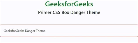 primer css box danger theme geeksforgeeks
