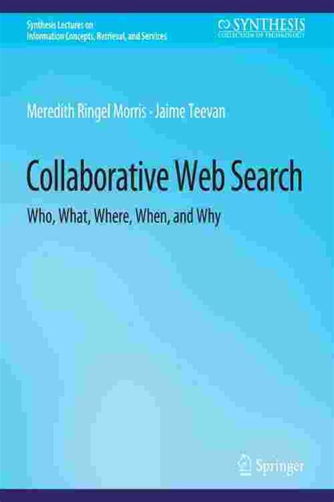 Pdf Collaborative Web Search By Meredith Ringel Morris Ebook Perlego