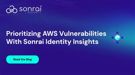 Prioritizing Aws Vulnerabilities With Sonrai Identity Insights