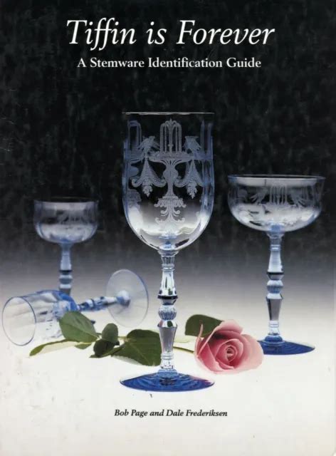 Tiffin Glass Stemware Identification Patterns Shapes Numbers Book