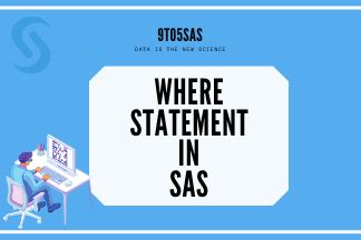 Mastering Where Statement In Sas To Sas