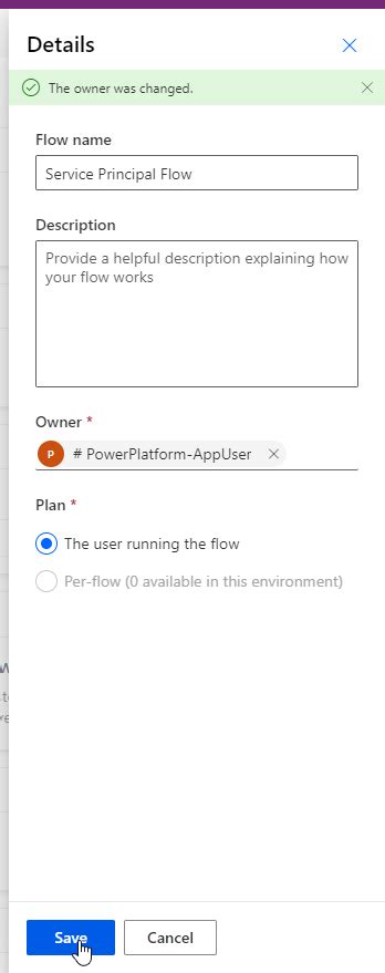Own And Run Power Automate Flows With Service Principal Power Platform Universe