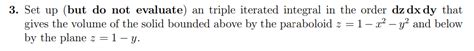 Solved 3 Set Up But Do Not Evaluate An Triple Iterated