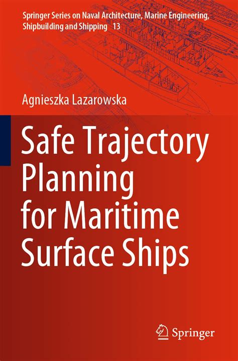 Safe Trajectory Planning For Maritime Surface Ships 13 Springer