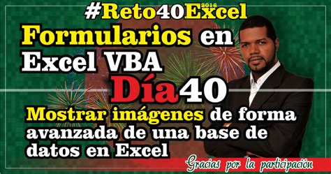 Formularios en Excel VBA Mostrar imágenes de forma avanzada de una base de datos en Excel