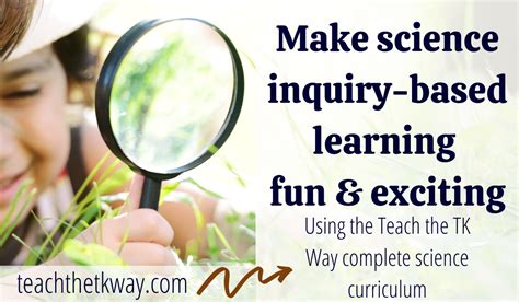 Make Science Inquiry Based Learning Fun And Exciting Using The Teach The Tk Way Complete Science