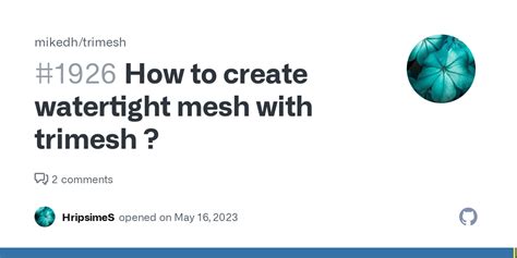 how to create watertight mesh with trimesh · issue 1926 · mikedh