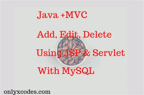 Java MVC Add Edit Delete Using JSP And Servlet With MySQL