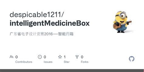 Github Despicable Intelligentmedicinebox