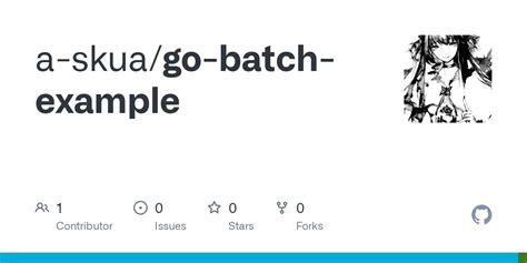 Github A Skuago Batch Example