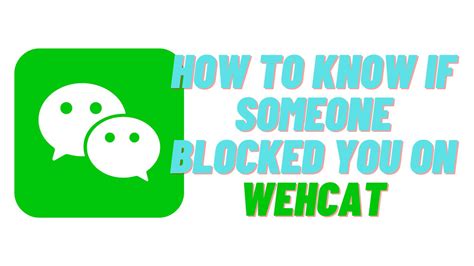 Guide How To Know If Someone Blocked You On WeChat