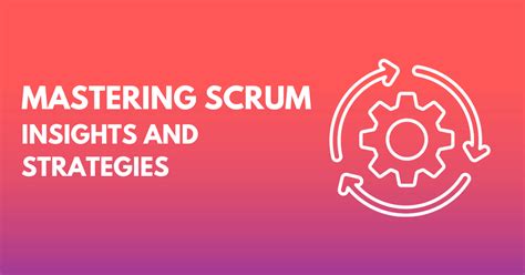 mastering scrum insights and strategies pmpwow