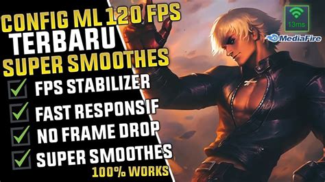Update Config Ml 120 Fps Terbaru Super Smooth New Patch Cara Atasi Lag Mobile Legend 100 Work