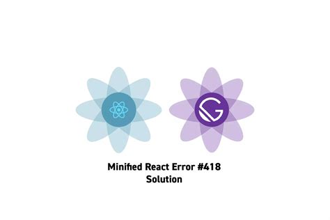 How To Solve Minified React Error 418