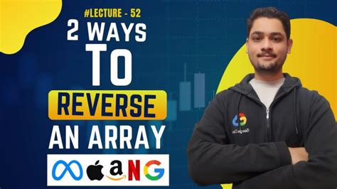 Lavish Sheth On Linkedin Reverse An Array 2 Ways To Reverse An