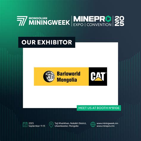 Монголын [english Below] Барловорлд Монголиа ХХК нь Miningweek And Minepro 2025 олон улсын уул