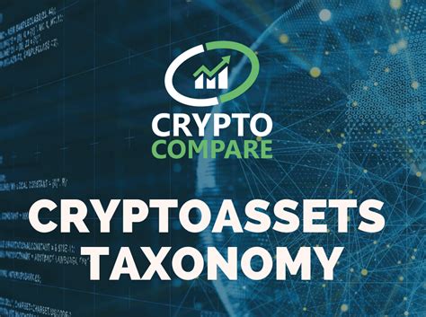 Cryptoasset Taxonomy Report