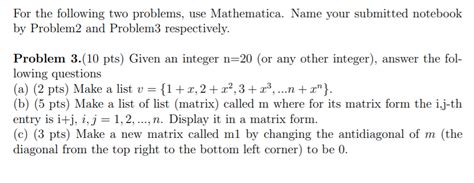 Solved For The Following Two Problems Use Mathematica Name