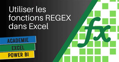Découvrez Les Fonctions Regex Dans Excel