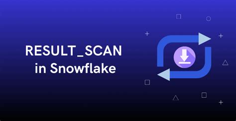 thinketl on linkedin result scan in snowflake thinketl