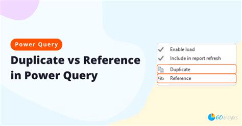 Duplicate Vs Reference In Power Query Whats The Difference Go