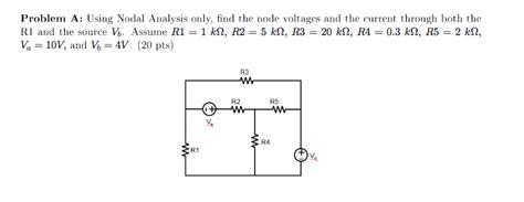 solved problem a using nodal analysis only find the node